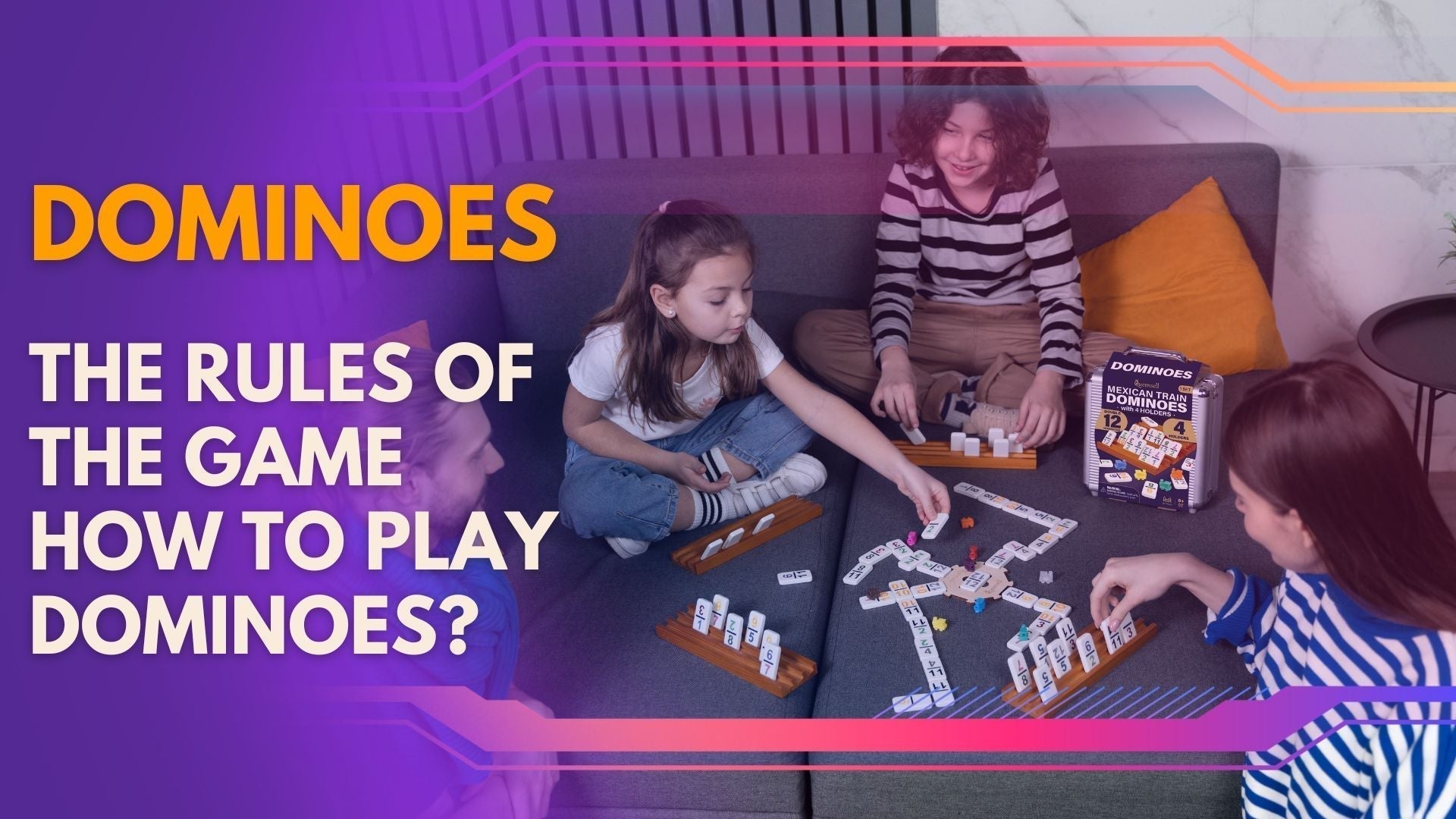 Dominoes: the rules of the game. How to play dominoes?